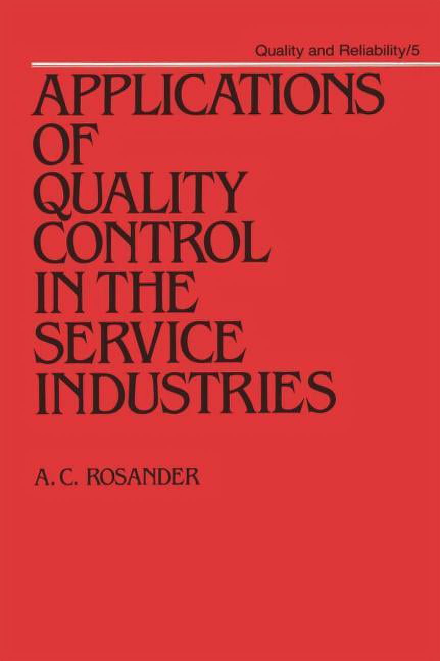 Quality and Reliability Applications of Quality Control in the Service ...