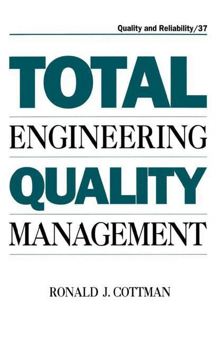 Quality and Reliability Total Engineering Quality Management, Book 37 ...