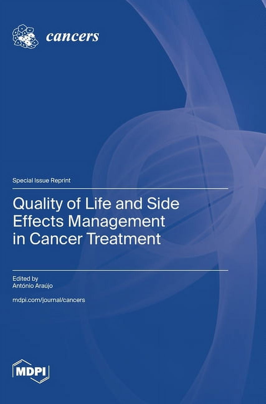 Quality of Life and Side Effects Management in Cancer Treatment ...