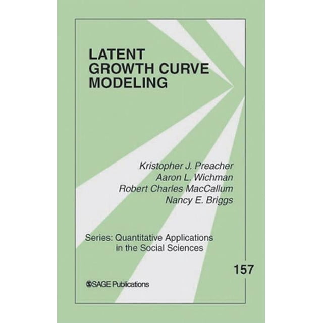 Quantitative Applications in the Social Latent Growth Curve Modeling ...
