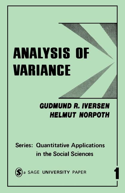 Quantitative Applications in the Social Sciences: Analysis of Variance ...