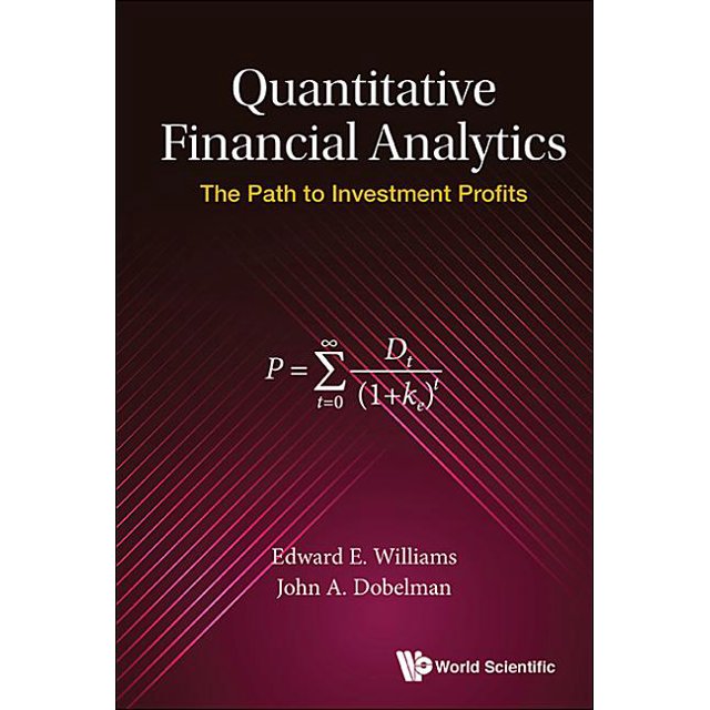 Quantitative Financial Analytics: The Path to Investment Profits ...