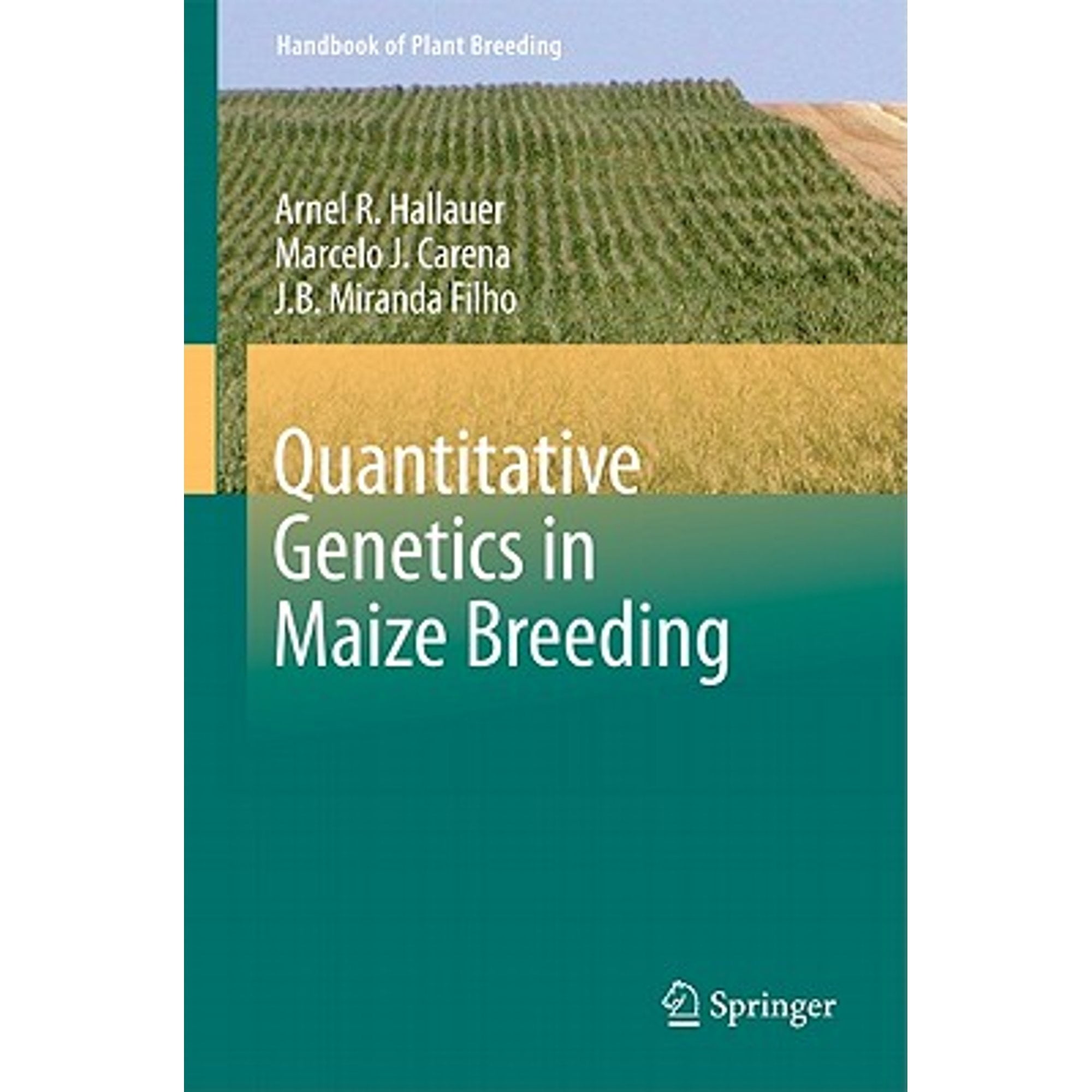 Pre-Owned Quantitative Genetics in Maize Breeding (Hardcover ...