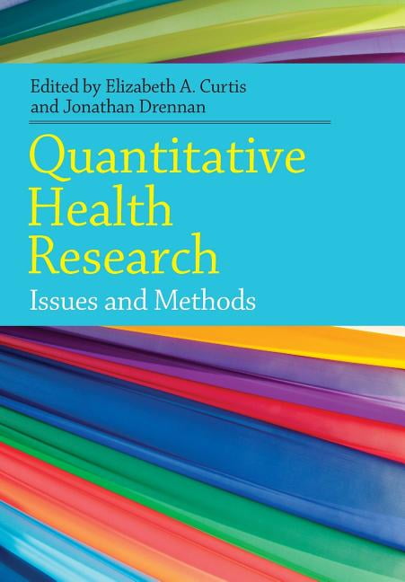 Quantitative Health Research: Issues and Methods, (Paperback) - Walmart.com