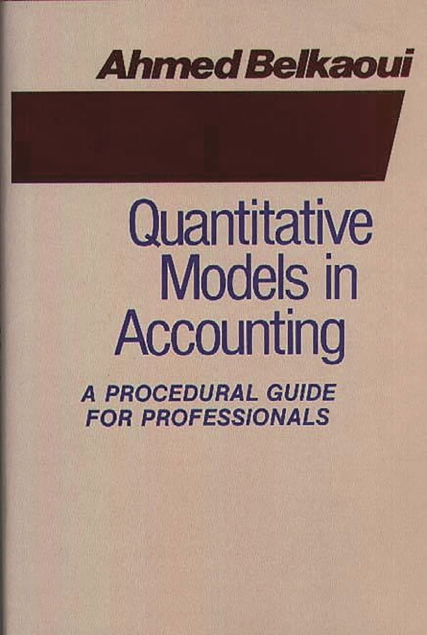 Quantitative Models in Accounting: A Procedural Guide for Professionals ...