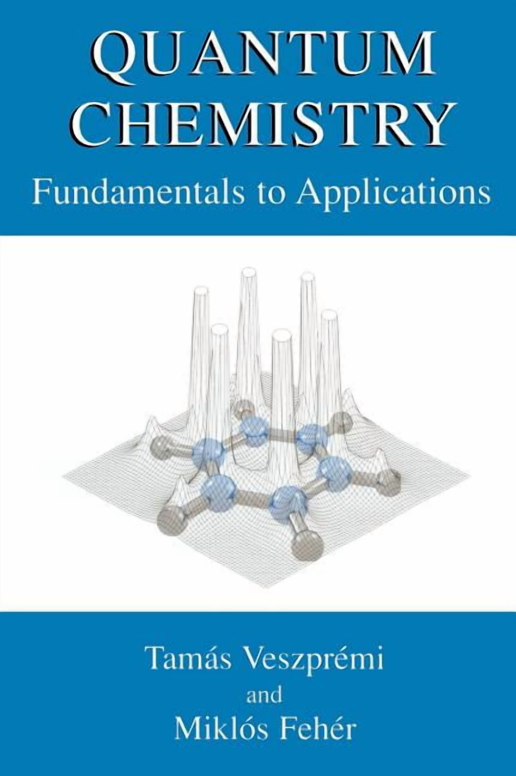 Quantum Chemistry: Fundamentals to Applications, (Hardcover) - Walmart.com