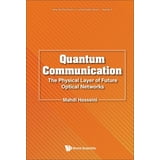 Quantum Communication: Physical Layer Future Optical Network ...