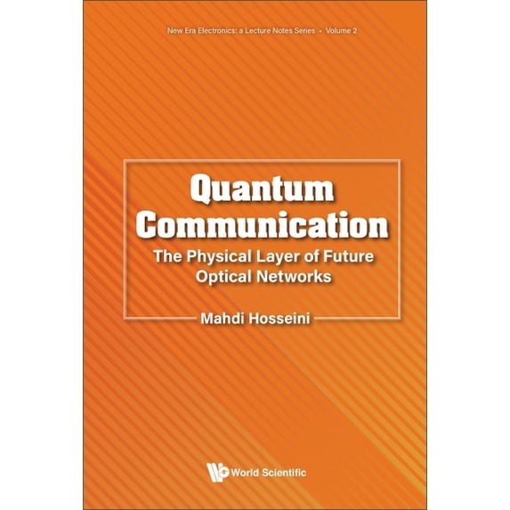 Quantum Communication: Physical Layer Future Optical Network ...