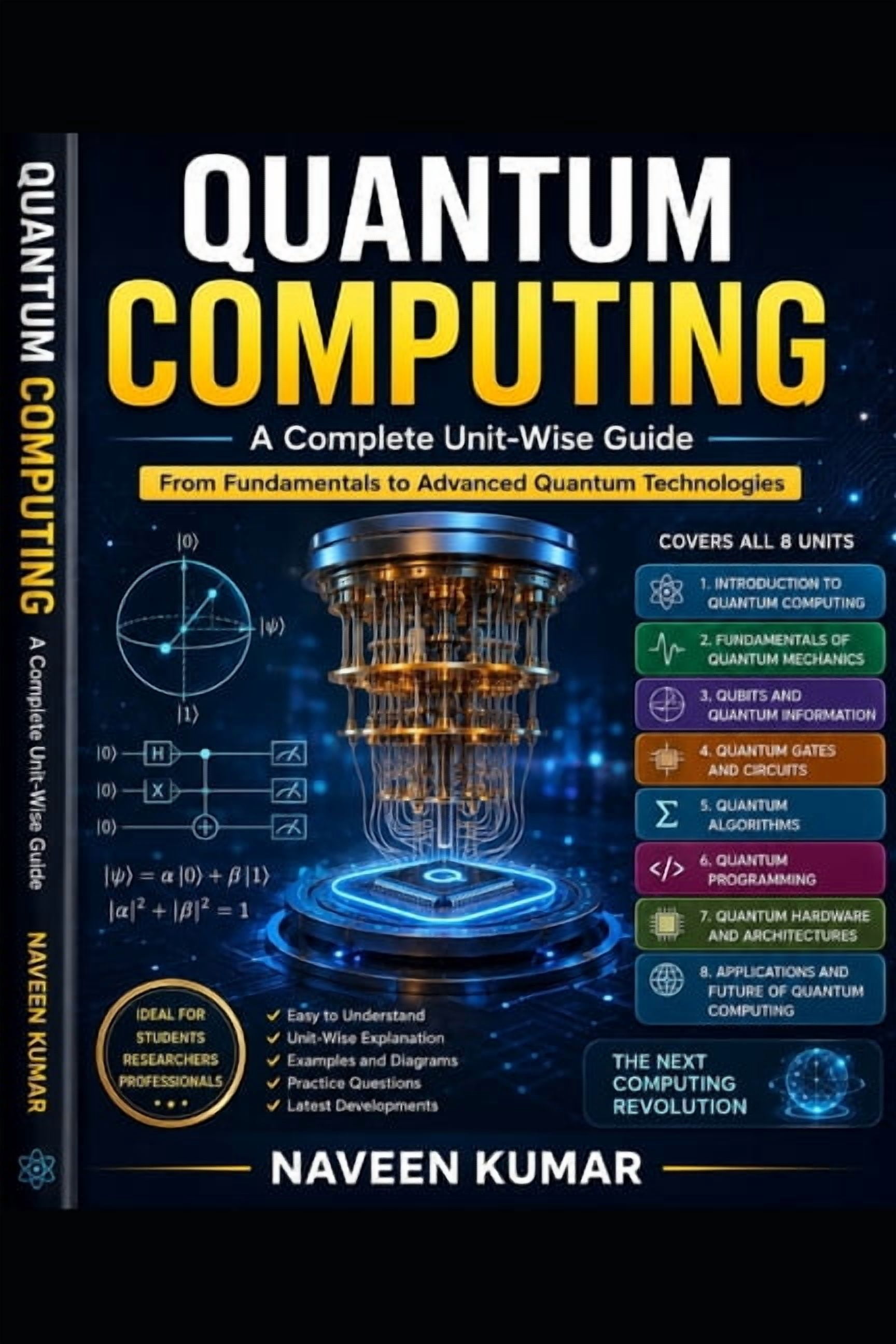 Quantum Computing: A Complete Unit-Wise Guide: From Fundamentals to ...