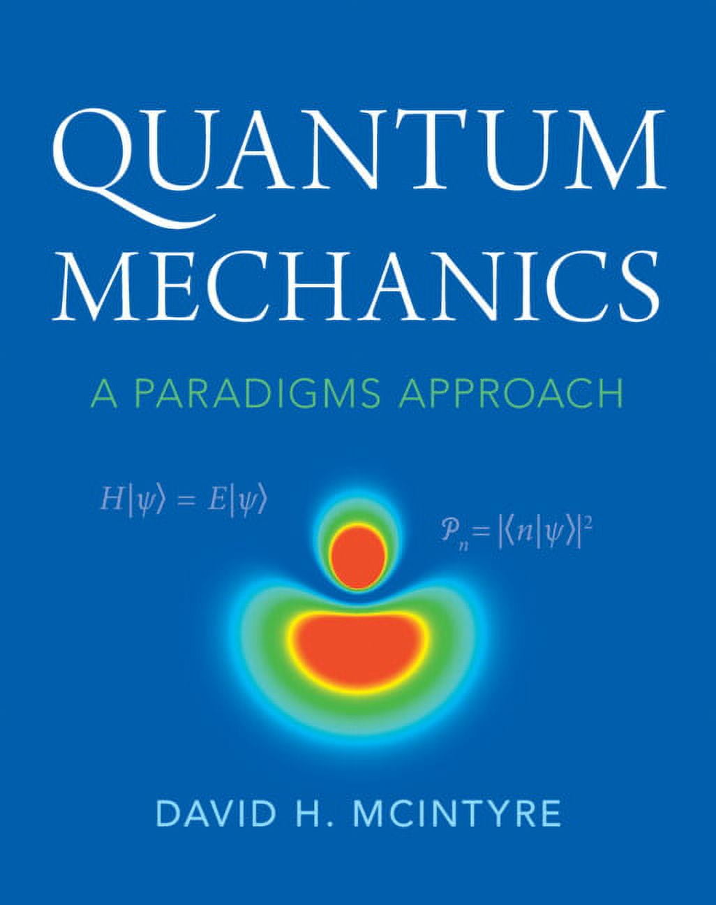Quantum Mechanics: A Paradigms Approach, (Hardcover) - Walmart.com