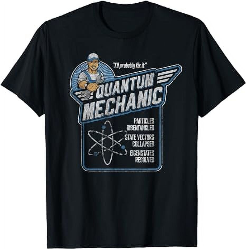 Quantum Mechanics, Funny Subatomic Physics Pun, Science T-Shirt ...