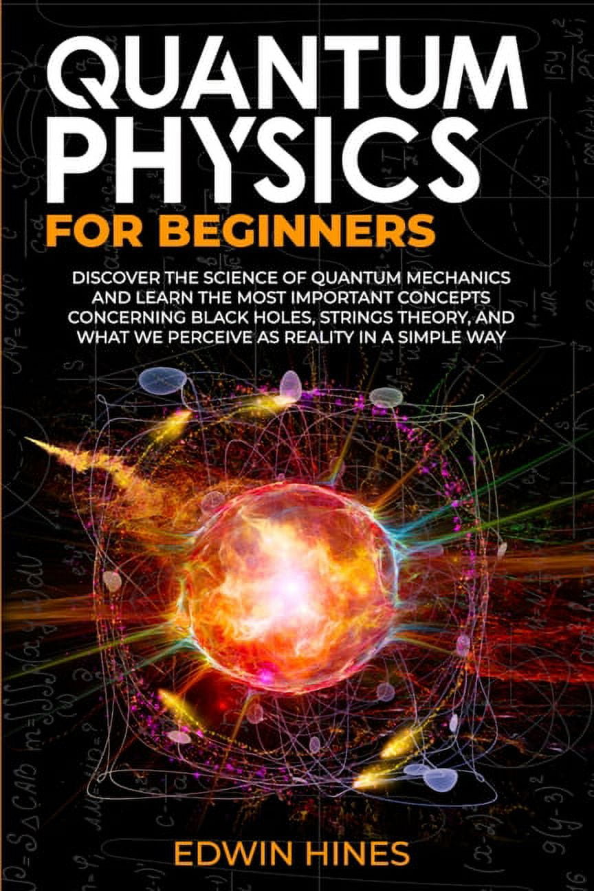 Quantum Physics for Beginners : Discover the Science of Quantum ...