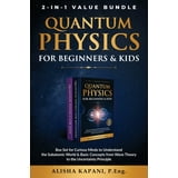 Quantum Physics for Beginners & Kids: Box Set for Curious Minds to ...