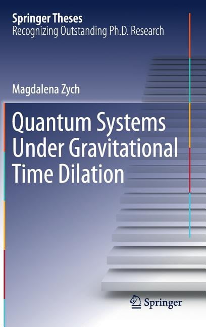 Quantum Systems Under Gravitational Time Dilation 1st ed. 2017 ...