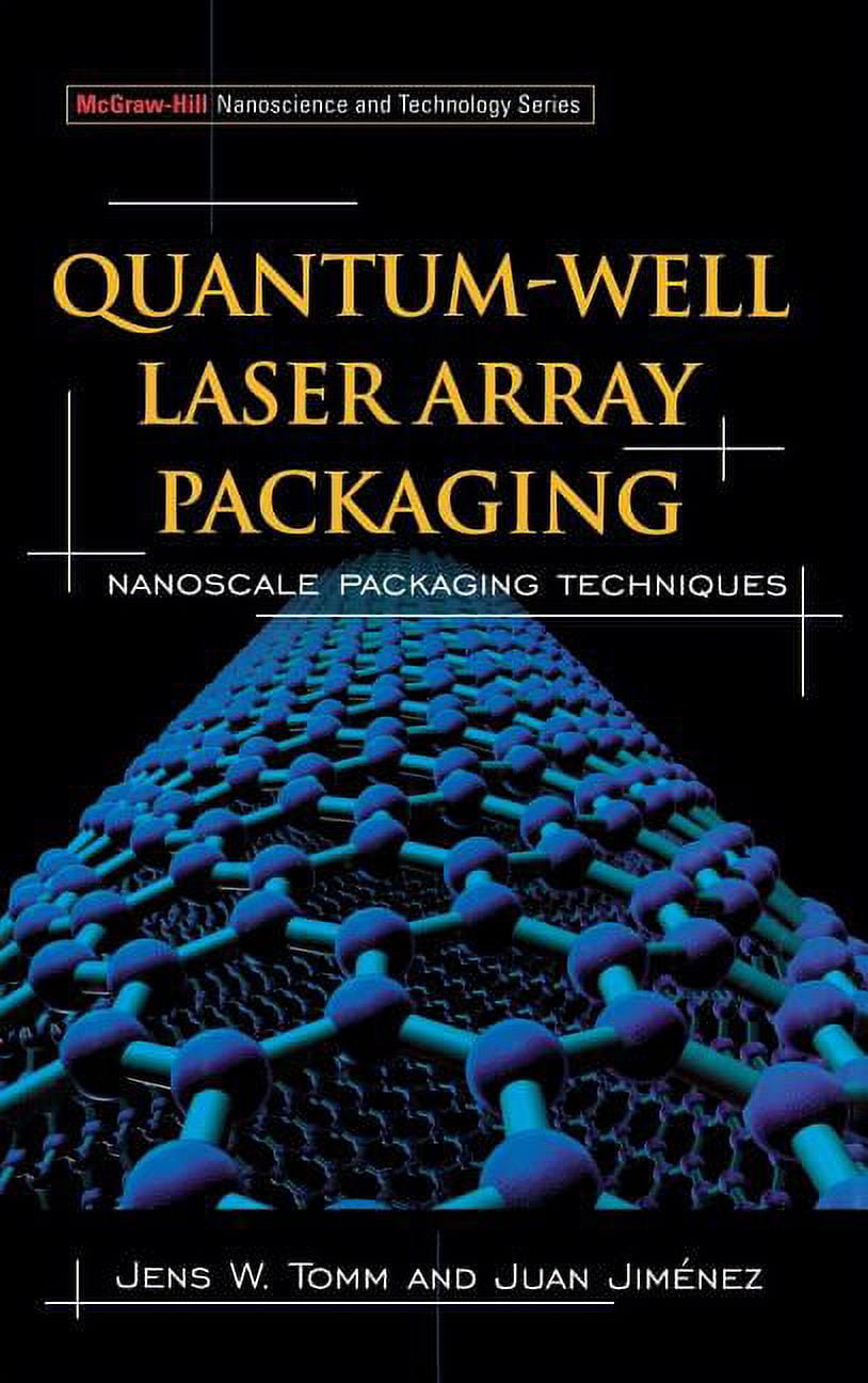 Quantum-Well Laser Array Packaging : Nanoscale Pckaging Techniques ...