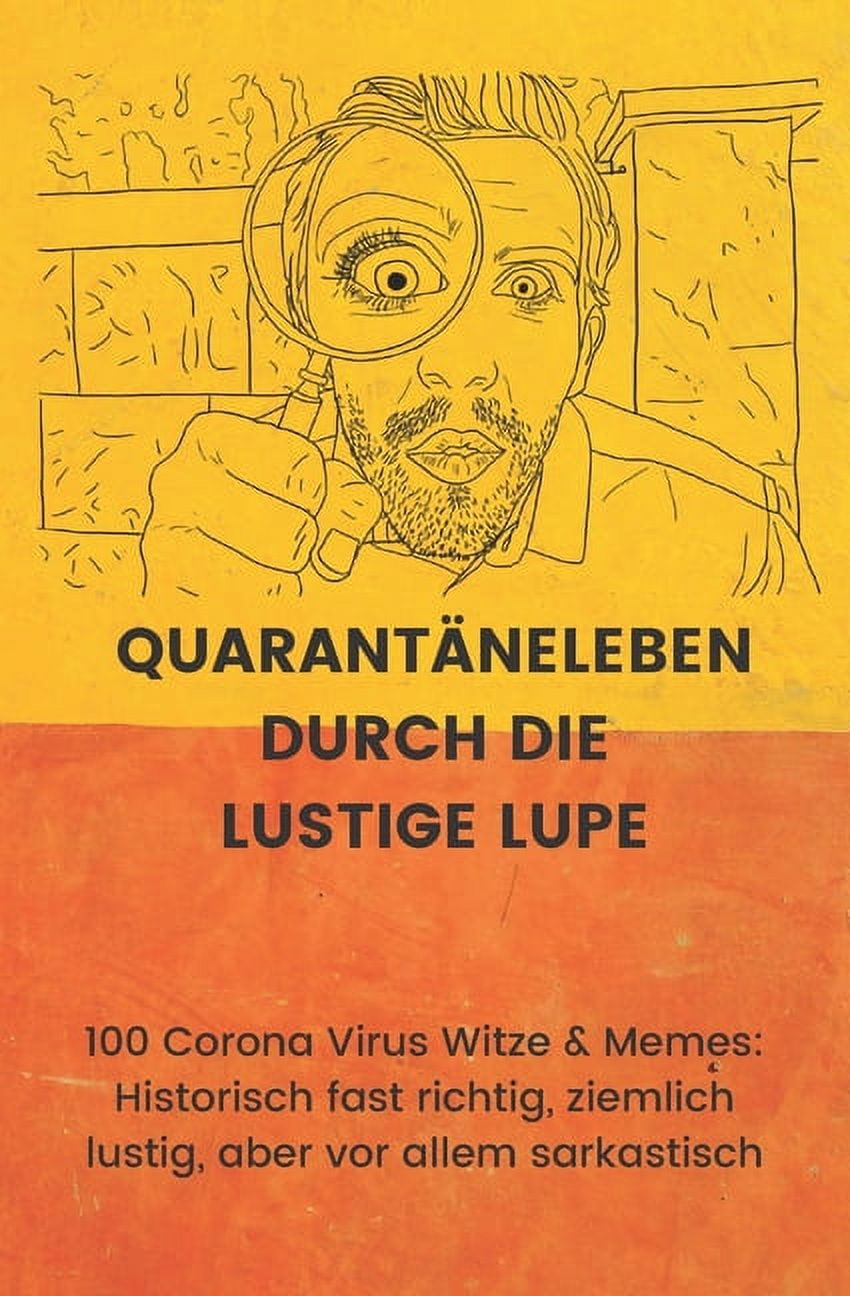 Quarantäneleben durch die lustige Lupe: 100 Corona Virus Witze & Memes ...