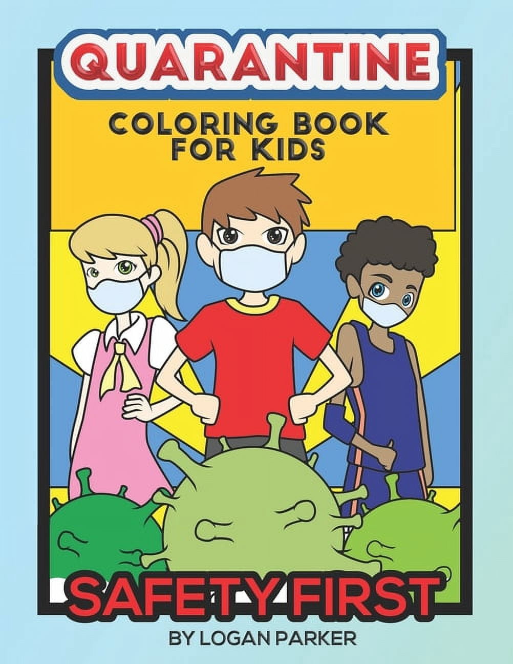 Quarantine Coloring Book for kids: Coloring book to help kids play and ...