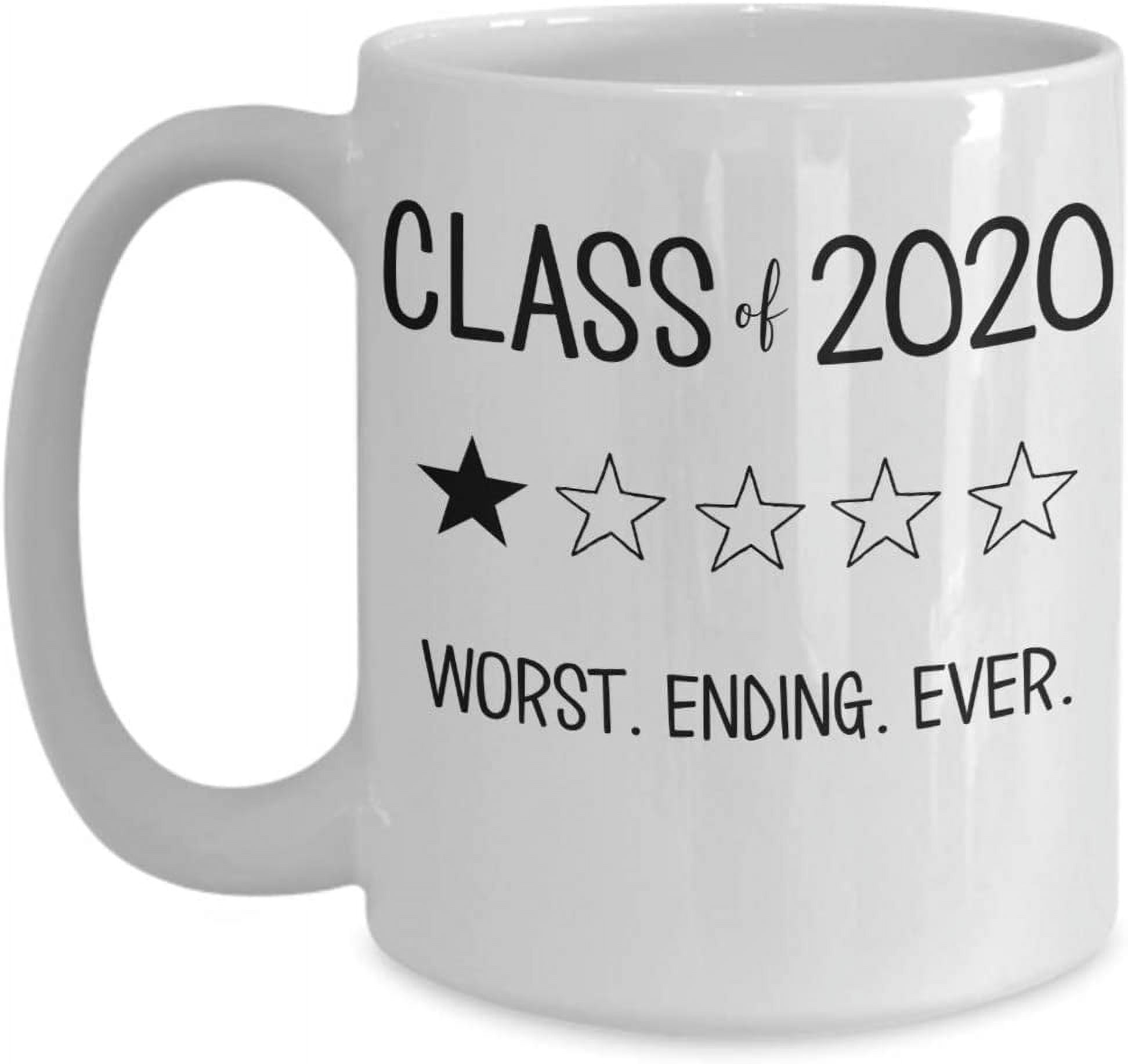 Quarantine Graduation Mug for Graduates Class of 2020 Worst Ending Ever ...