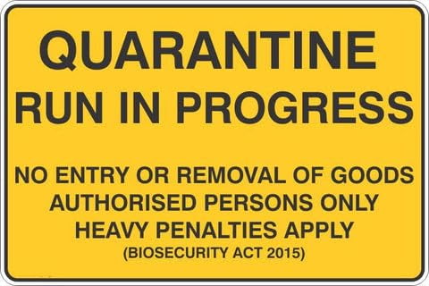 Quarantine Run in Progress No Entry or Removal of Goods Safety Signs ...