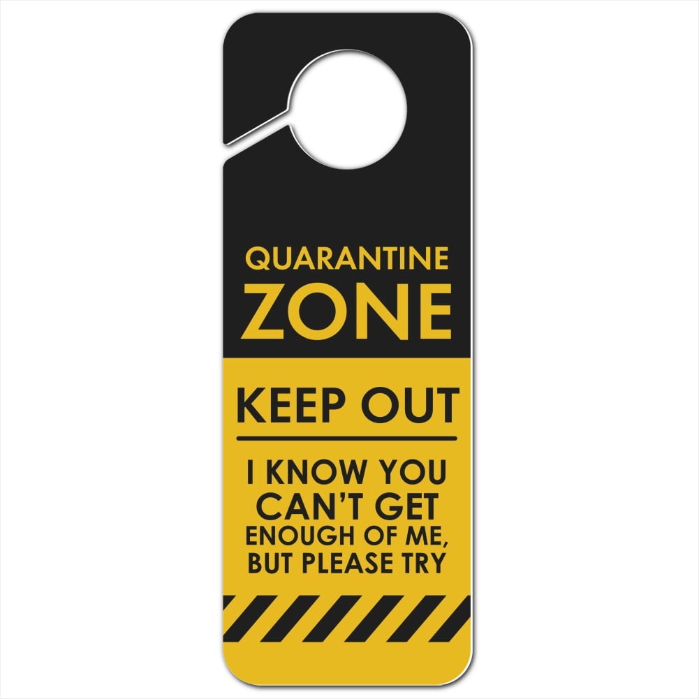 Quarantine Zone Keep Out Plastic Door Knob Hanger Sign - Walmart.com