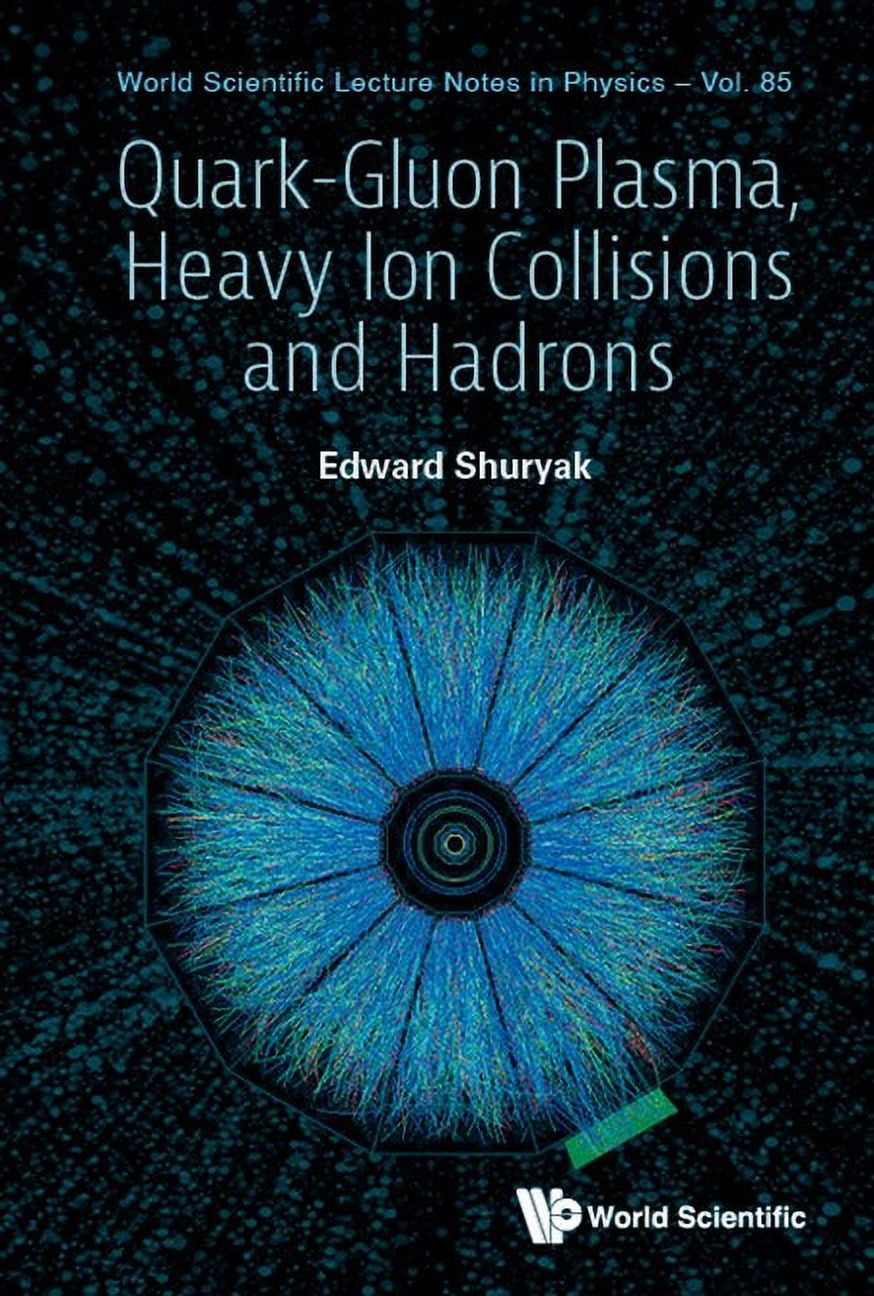 Quark-Gluon Plasma, Heavy Ion Collisions and Hadrons (Hardcover ...
