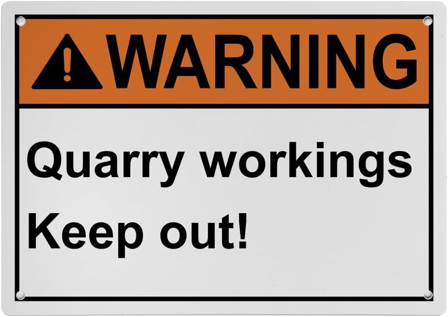 Quarry Workings Keep Out Sign, Industrial Caution Danger Sign 8"x12" UV ...