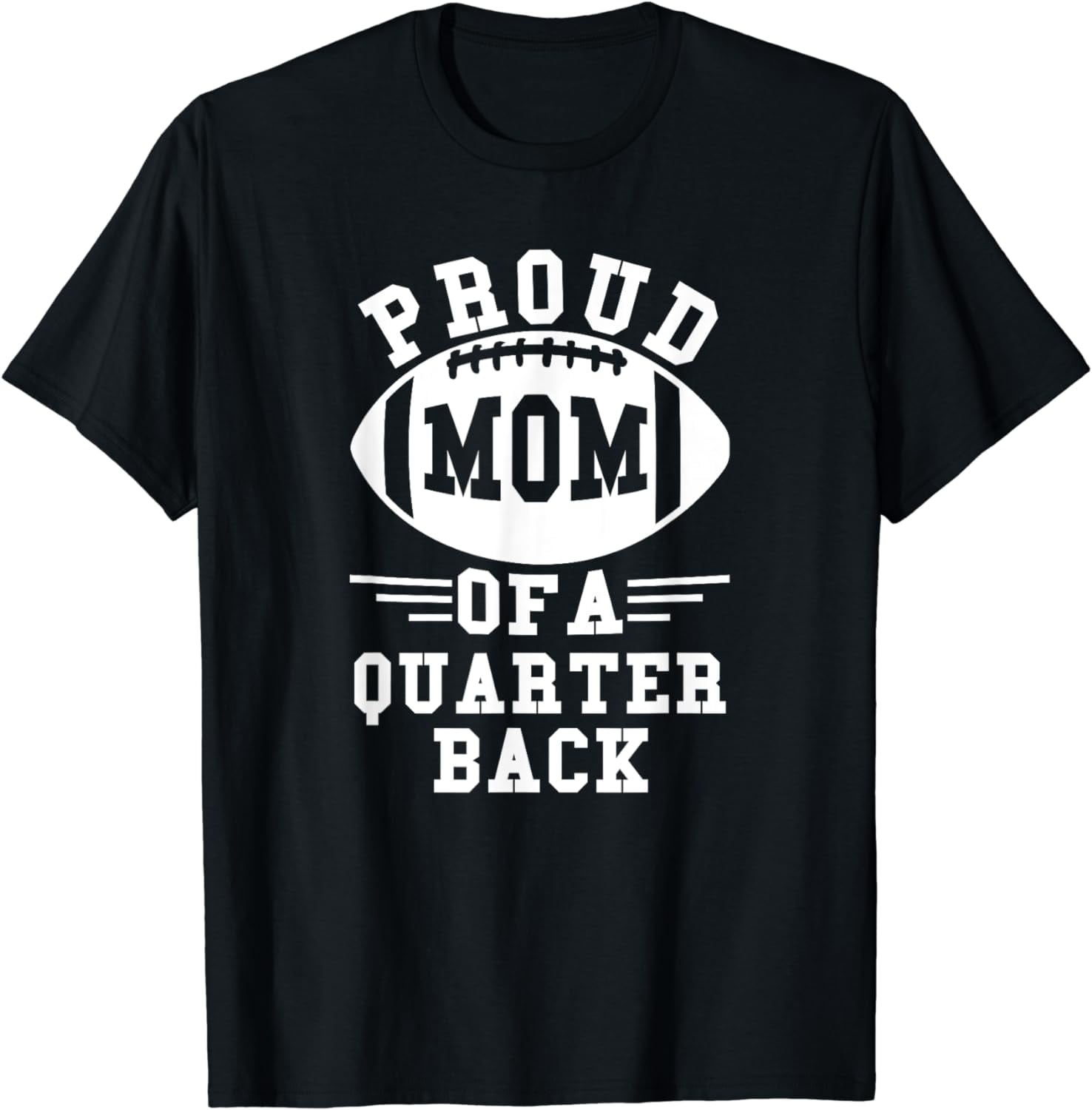 Quarterback Football Player Proud Mom T-Shirt For Biggest Fa - Walmart.com