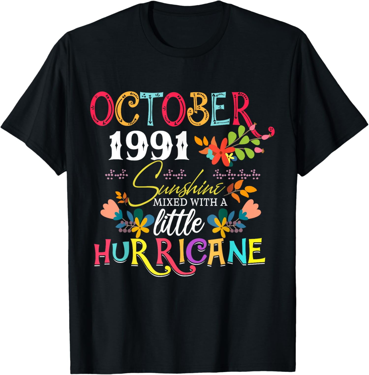 Queen Born on October 33rd 1991 My Birthday Sunshine Women T-Shirt ...