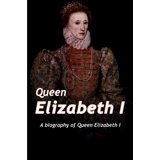 Queen Elizabeth : A Biography of Queen Elizabeth (Paperback) - Walmart.com