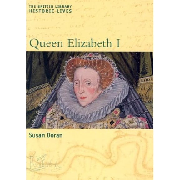 Queen Elizabeth I Biography