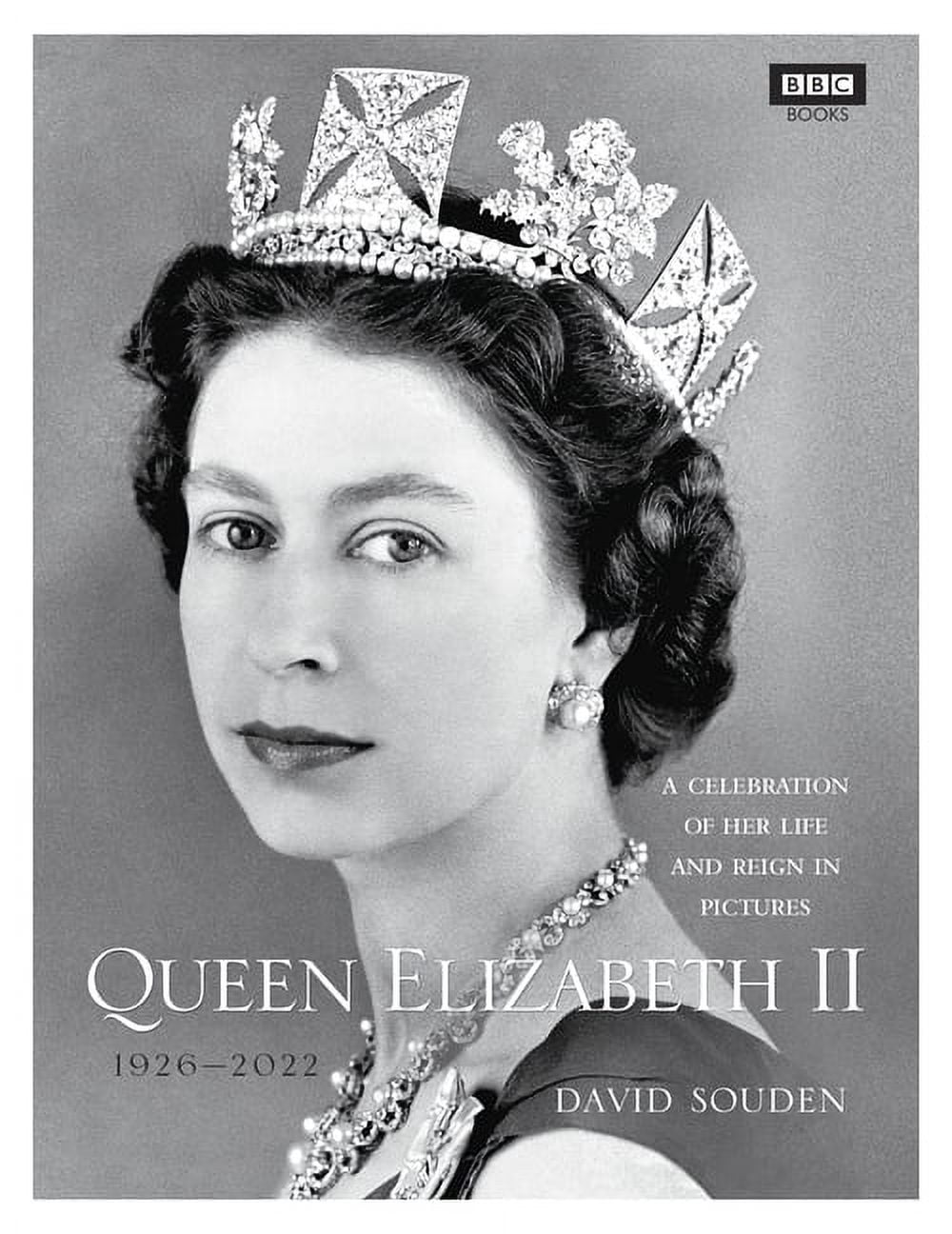 Queen Elizabeth II: A Celebration of Her Life and Reign in Pictures ...