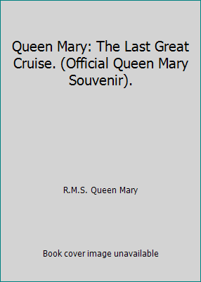 Pre-Owned Queen Mary: The Last Great Cruise. (Official Queen Mary ...