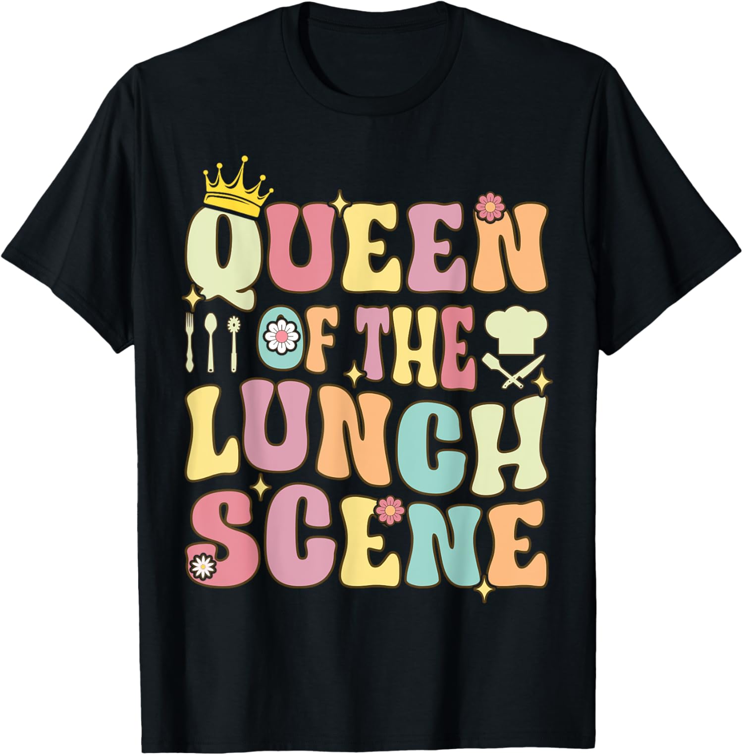 Queen Of The Lunch Scene Groovy Cafeteria Worker Lunch Lady T-Shirt ...