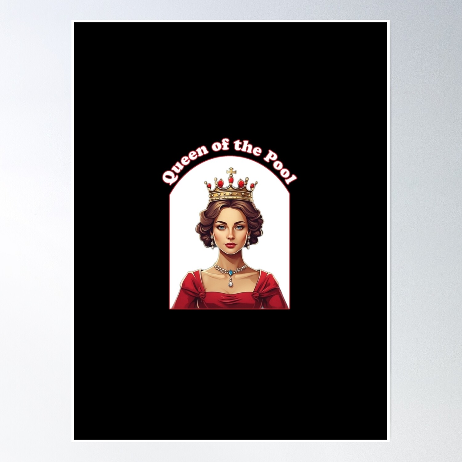 Queen Of The Pool - Funny Graphic Of A Colorful Queen With Crown. Says ...
