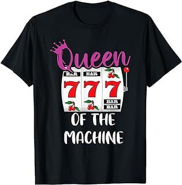 Queen Of The Slot Machine Matching King & Queen Slot Machine T-Shirt ...