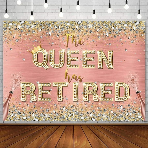 The Queen Has Retired Backdrop Happy Retirement for Woman Queen ...