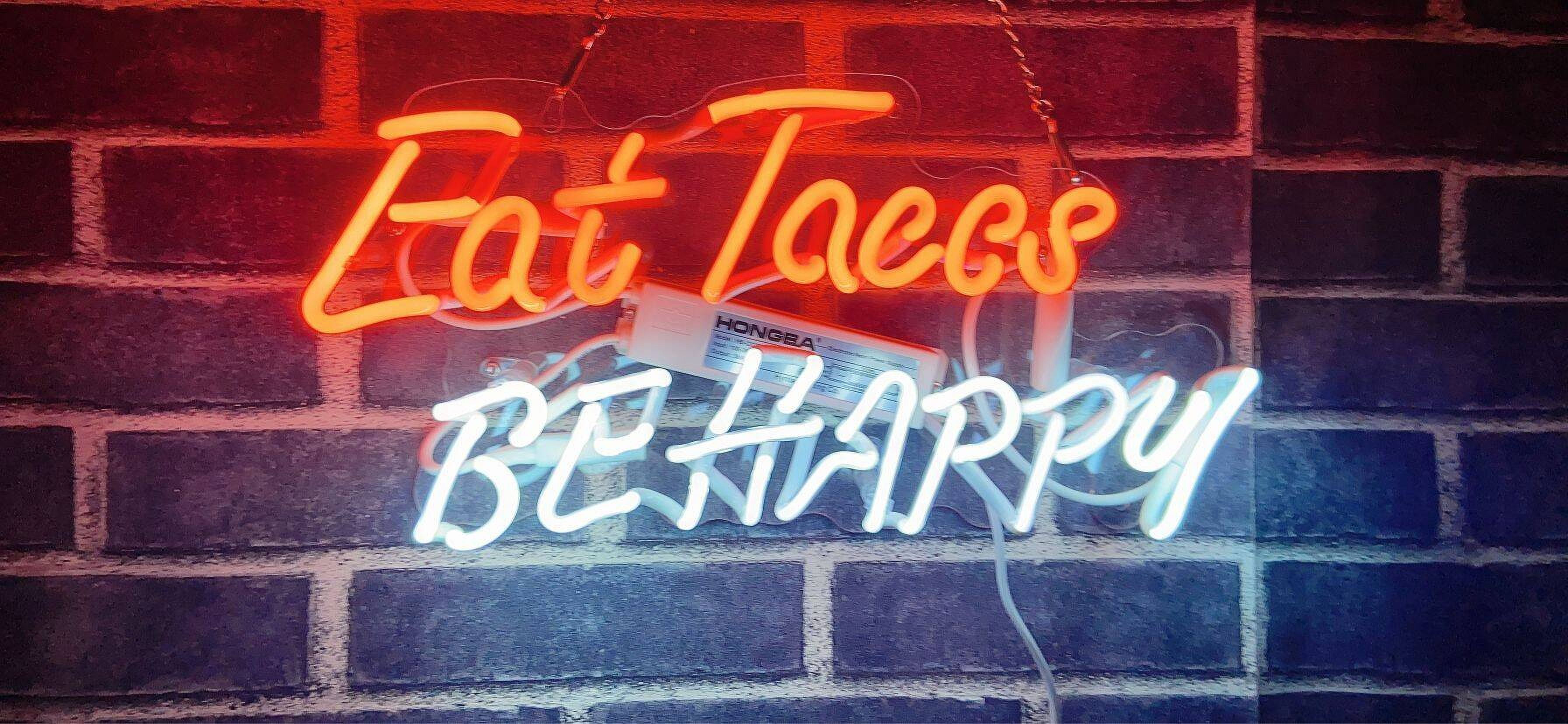 Queen Sense 14" Custom Eat Tacos Be Happy Neon Sign Acrylic Man Cave ...