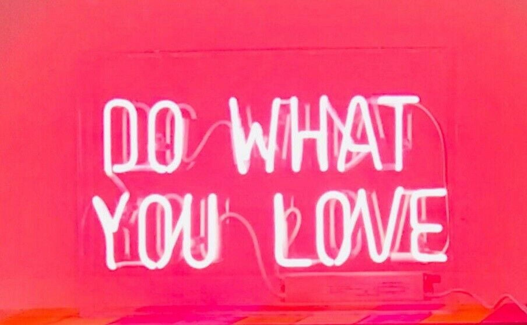 Queen Sense 14" Do What You Love Neon Sign Acrylic Handmade Man Cave ...