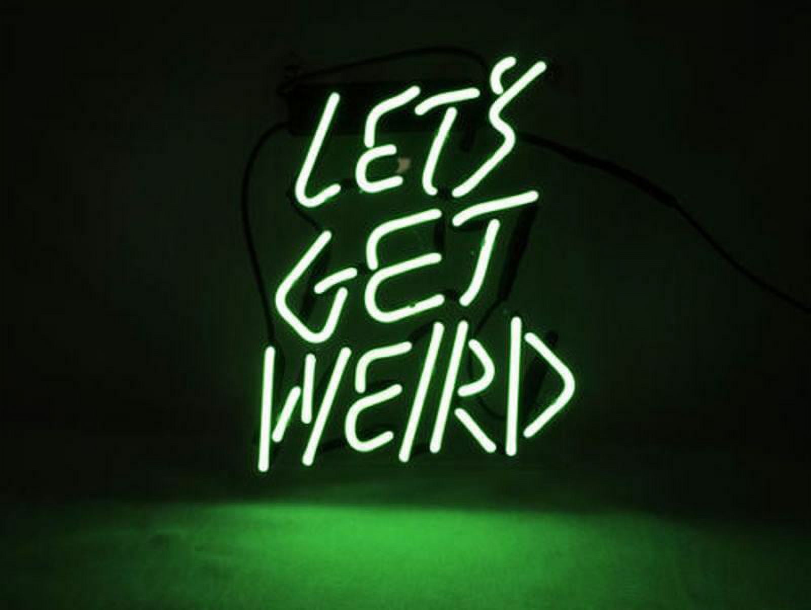 Queen Sense 14" Let's Get Weird Green Neon Sign Acrylic Man Cave ...