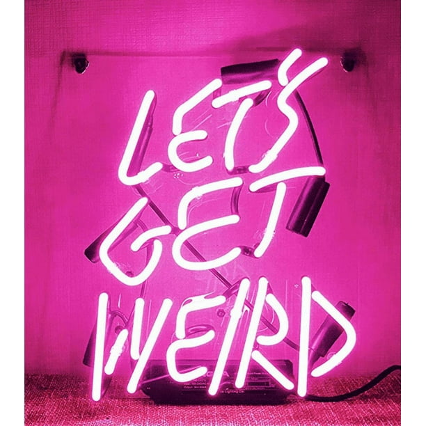 Queen Sense 14" Let's Get Weird Neon Sign Acrylic Man Cave Handmade ...