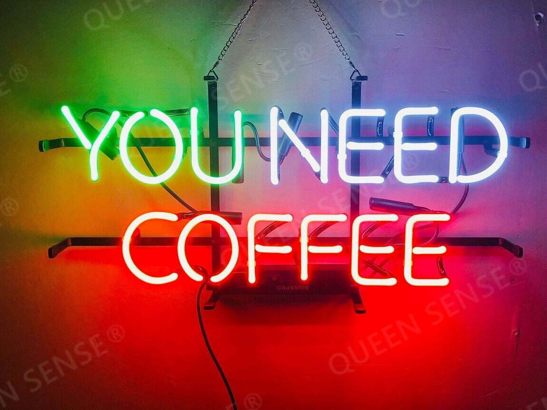 Queen Sense 14"x7" You Need Coffee Neon Sign Man Cave Beer Pub Bar ...