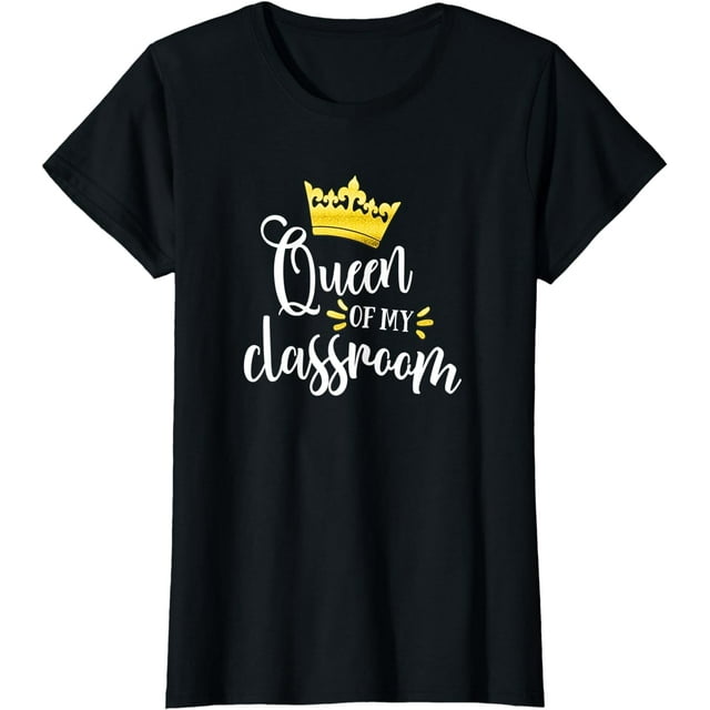 Queen of My Classroom T-Shirt Cute Teacher Shirt - Walmart.com