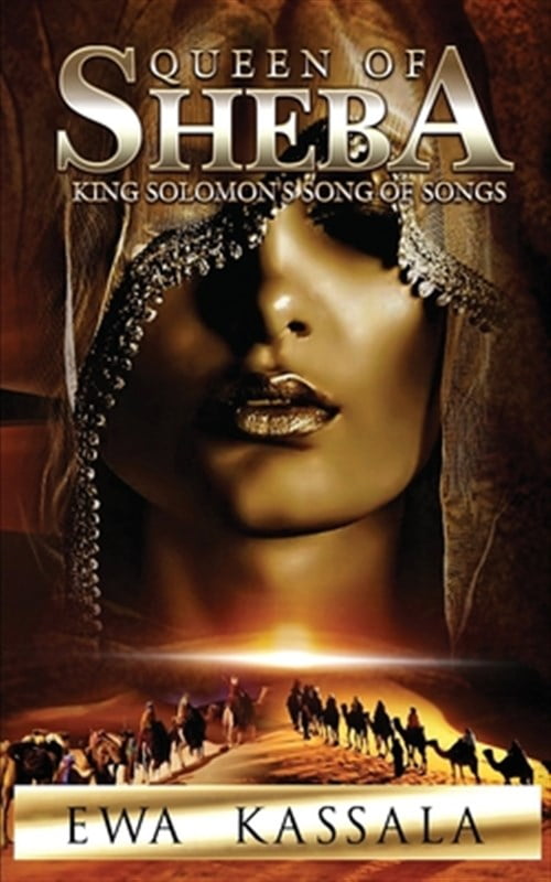 Queen of Sheba: King Solomon's Song of Songs - Walmart.com