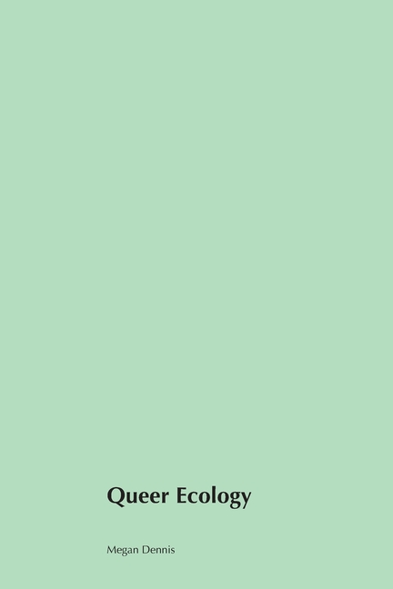 Queer Ecology: Exploring the Intersections of Nature Identity and Activism, (Paperback ...