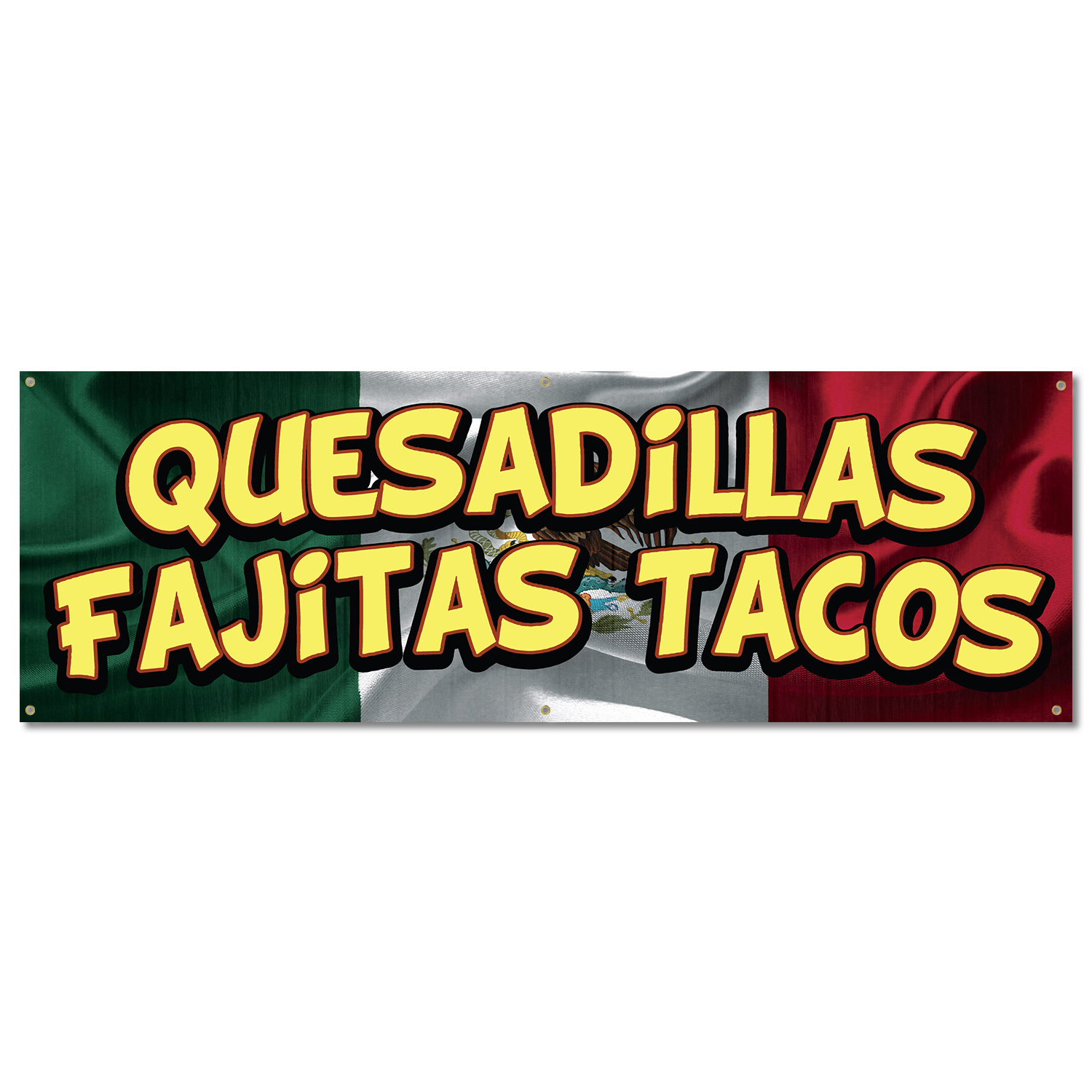 Quesadillas Fajitas Tacos | 24" X 72" Banner | Outdoor Vinyl Sign With ...