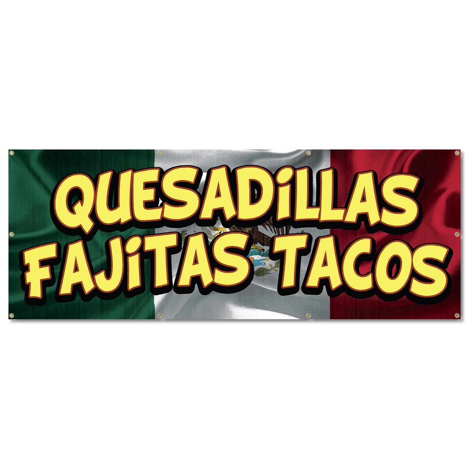 Quesadillas Fajitas Tacos | 36" X 96" Banner | Outdoor Vinyl Sign With ...