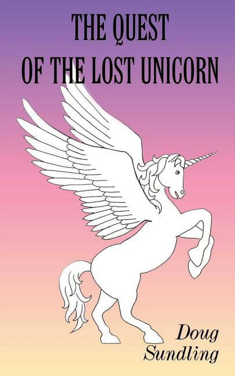 The Quest of the Lost Unicorn, (Paperback) - Walmart.com
