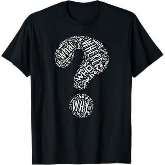 Question Mark Who What Where When Why How - Punctuation T-Shirt ...