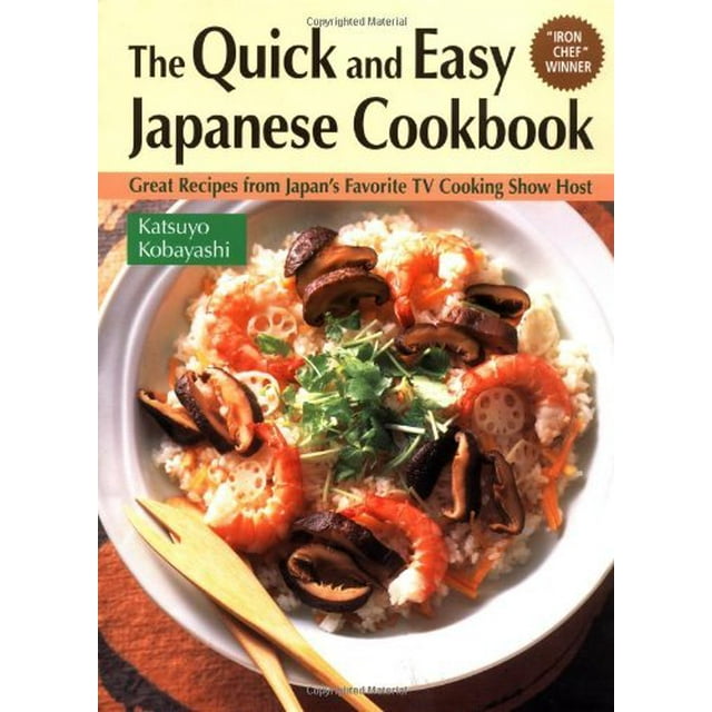 Pre-Owned Quick & Easy Japanese Cookbook : Great Recipes from Japan's ...
