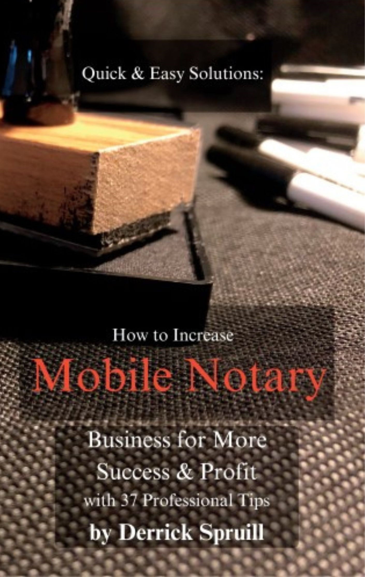 Quick & Easy Solutions How To Increase Mobile Notary Business For More ...